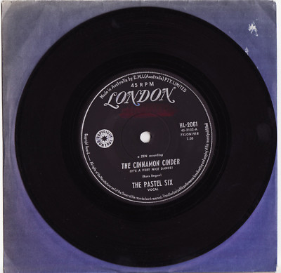 THE PASTEL SIX - THE CINNAMON CINDER Very rare 1962 Aussie R'N'R Single ...