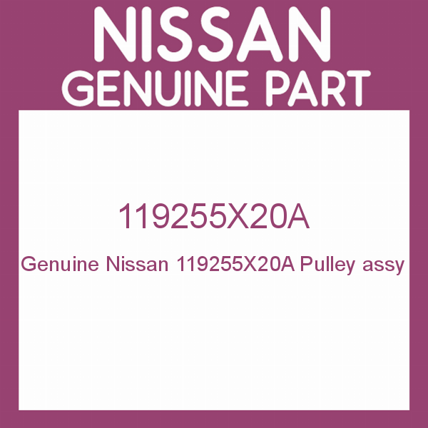11925-5x20a Nissan Pulley Assy-idler 119255X20A Genuine OEM Part for ...
