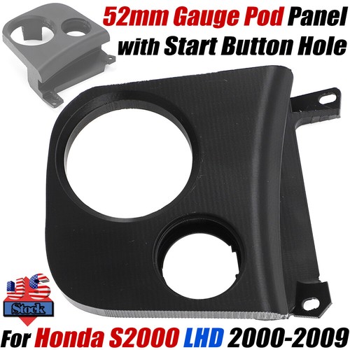 For Honda S2000 2000-2009 52mm Gauge Pod Bezel Panel with Start Button LEFT HAND | eBay