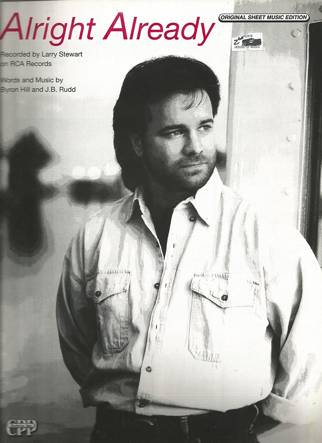 LARRY STEWART "ALRIGHT ALREADY" PIANO/VOCAL/GUITAR SHEET MUSIC RARE ...