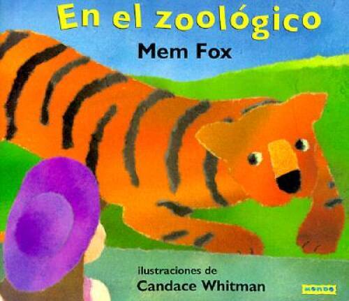 En El Zoologico Zoo-Looking (Spanish Edition) - Paperback By Fox, Mem ...