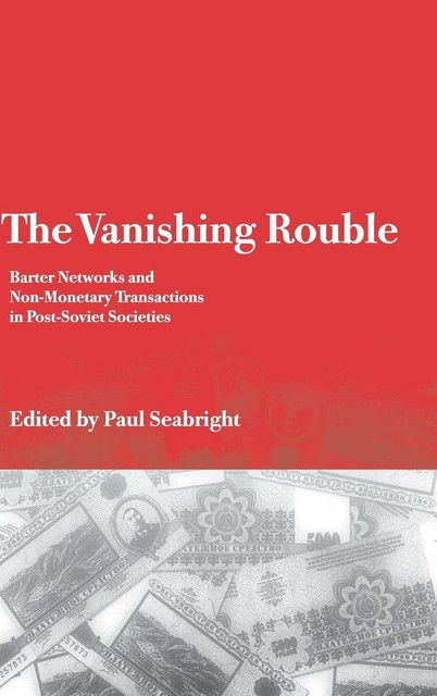 The Vanishing Rouble von Paul Seabright (2016, Gebundene Ausgabe ...