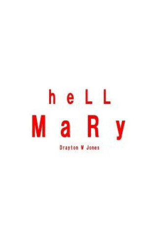 Hell Mary: Book One: Full of Wrath by Drayton W. Jones [Paperback] | eBay