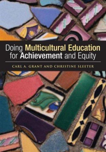 Doing Multicultural Education for Achievement and Equity by Christine E ...