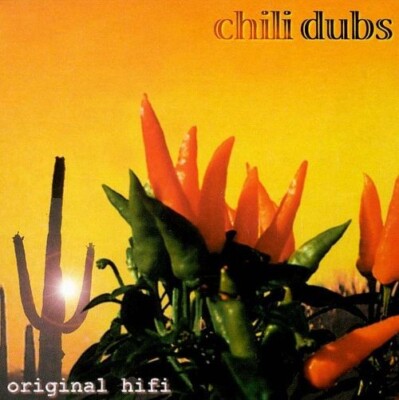 Original Hifi - Chili Dubs CD UK DUB Armagideon Conscious Sounds Mad ...