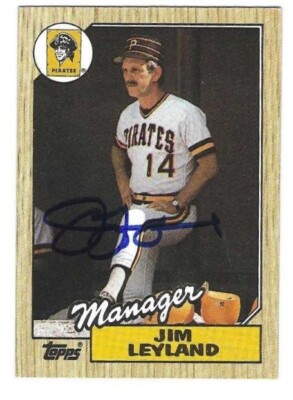 Autographed 1987 Topps JIM LEYLAND Pittsburgh Pirates Card #93 - w/Show ...