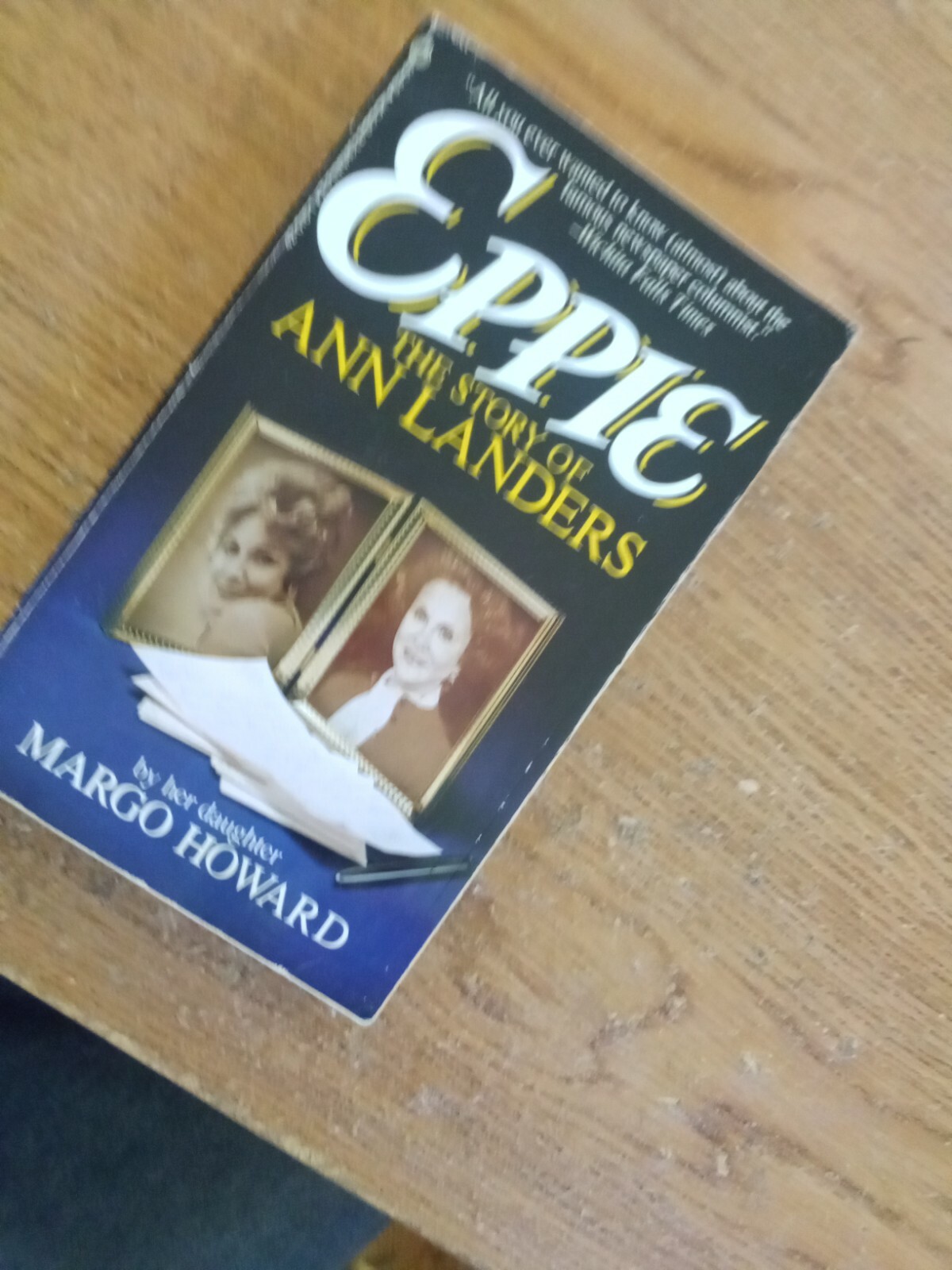 Eppie : The Story of Ann Landers by Margo Howard (1983, Trade Paperback ...