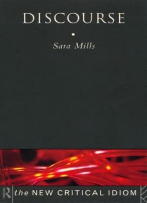 Discourse (The New Critical Idiom) By Sara Mills | eBay