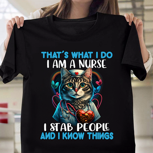 That's What I Do I'm A Nurse I Stab People Cat Nurse Nurse Life Cat T ...