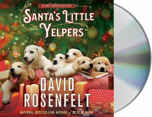 Santa's Little Yelpers by David Rosenfelt (Andy Carpenter #26 audiobook ...