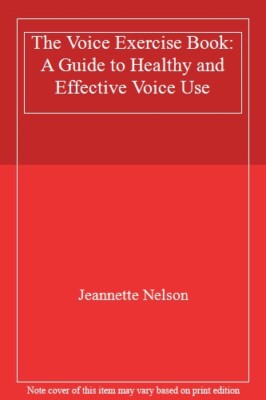 The Voice Exercise Book: A Guide to Healthy and Effective Voice Use ...