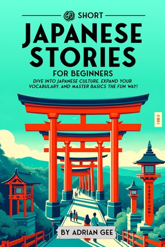 Adrian Gee 69 Short Japanese Stories for Beginners (Paperback) | eBay