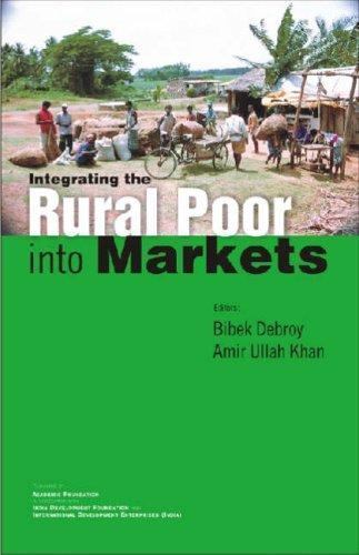 Integrating the Rural Poor into Markets by Ashutosh Apa Teli (2004 ...