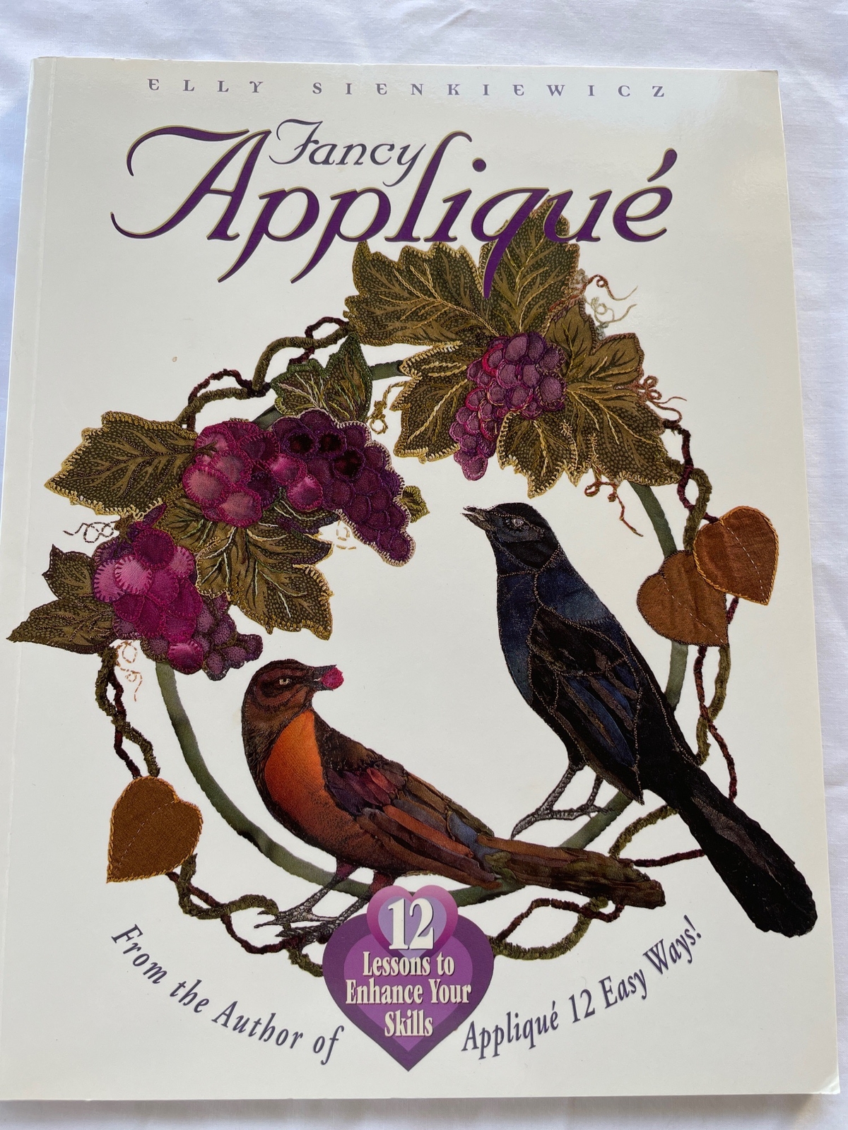 Fancy Appliqué Quilt Pattern Book Ella Sienkiewicz 12 Lessons Enhance ...