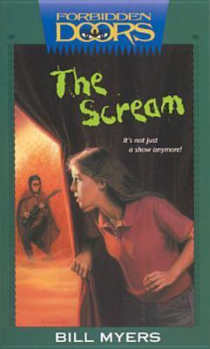 Forbidden Doors Ser.: The Scream by Bill Myers (1998, Mass Market) for ...