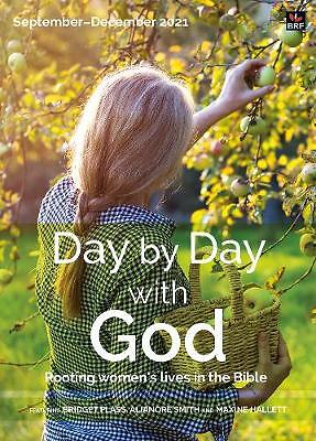Day by Day with God September-December 2021: Rooting women's lives in ...