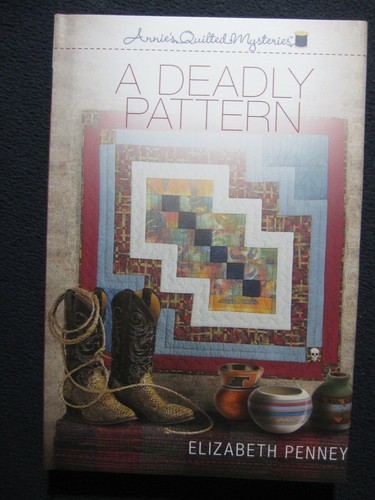 A Deadly Pattern (Annie's Quilted Mysteries) [Hardcover] Penney ...