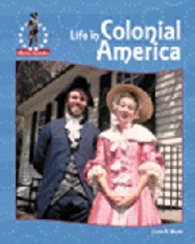 Life in Colonial America by Linda R. Wade (2001, Library Binding) for ...