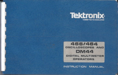 Tektronix 466/464 DM43/DM40 Original User Manual 070-1737-00 Paper ...