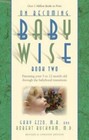 On Becoming Baby Wise, Book Two: Parenting Your Five to Twelve-Month ...