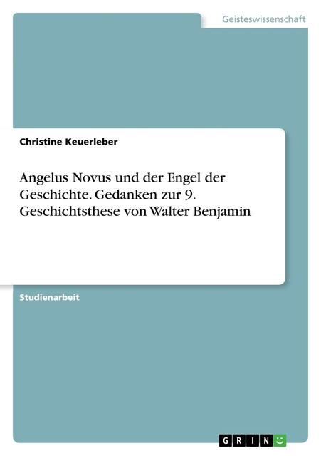 Angelus Novus und der Engel der Geschichte. Gedanken zur 9 ...
