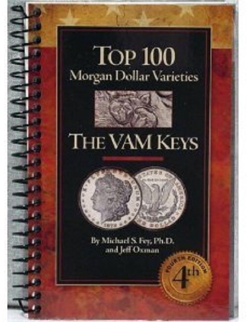 Top 100 Morgan Dollar Varieties: The VAM Keys 4th Edition Gift Free US ...