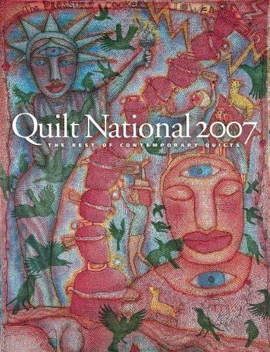 Quilt National 2007: The Be- hardcover, Susan Mowery Kieffer ...