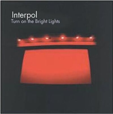 Interpol - Turn on the Bright Lights | eBay
