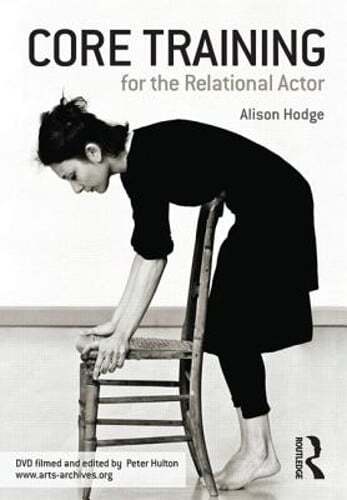 Core Training for the Relational Actor by Ali Hodge: Used 9780415600682 ...