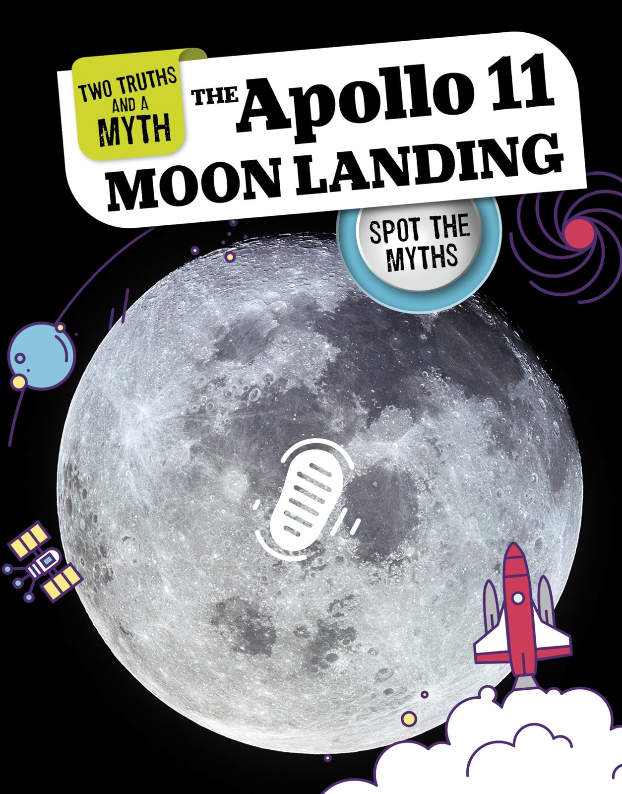 The Apollo 11 Moon Landing: Spot the Myths (Two Truths and a Myth ...