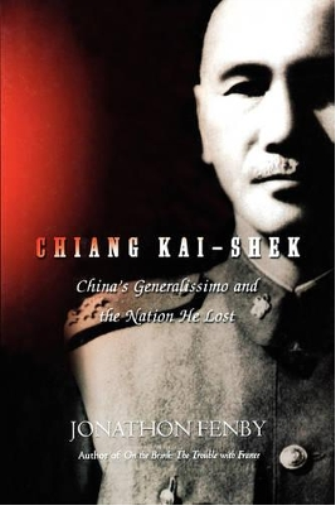 Jonathan Fenby Chiang Kai Shek (Paperback) (UK IMPORT) 9780786714841| eBay
