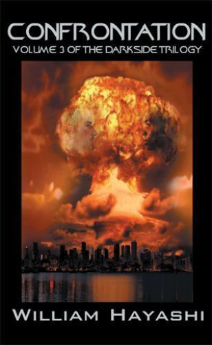 Confrontation : Volume 3 of the Darkside Trilogy by William Hayashi ...