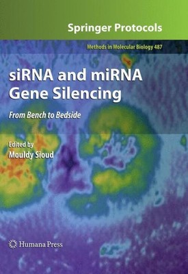 siRNA and miRNA Gene Silencing From Bench to Bedside Mouldy Sioud ...