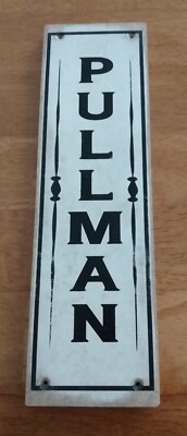 PULLMAN ~ Wooden Sign | eBay