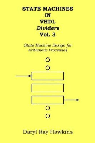State Machines in VHDL Dividers Vol. 3: State Machine Design for ...