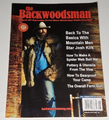 JOSH KIRK July / August 2021 THE BACKWOODSMAN Magazine VOLUME 43 No. 4 ...