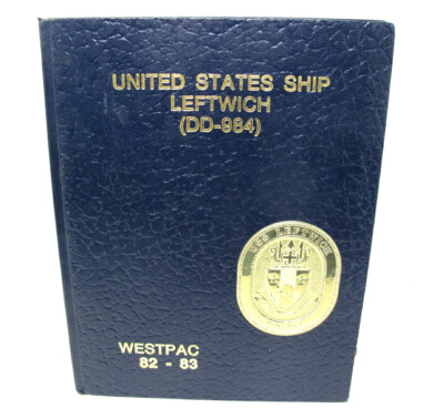 USS LEFTWICH DD-984 1982 1983 WESTPAC CRUISE BOOK | eBay