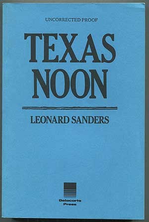 Leonard SANDERS / Texas Noon Uncorrected Proof 1st 1989 | eBay