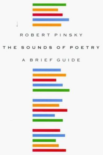 Sounds of Poetry : A Brief Guide by Robert Pinsky (1998, Hardcover) for ...