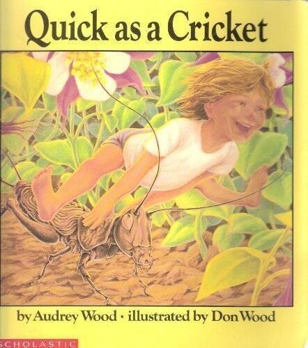 Quick as a Cricket - Paperback By Audrey Wood - GOOD 9780590469005| eBay