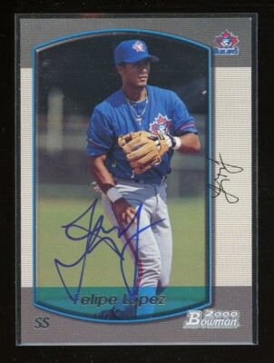 2000 Bowman FELIPE LOPEZ Signed Card autograph auto BREWERS BLUE JAYS ...