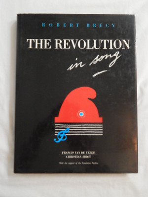 Revolution in Song Hardcover Book Robert Brecy French Revolution 1787 ...