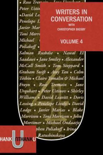 Writers in Conversation with Christopher Bigsby by Christopher Bigsby ...