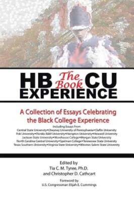 HBCU Experience - The Book: A Collection of Essays Celebrating the ...