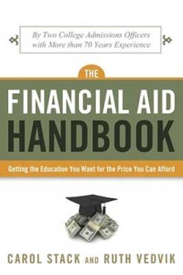 The Financial Aid Handbook: Getting the Education You Want for the ...
