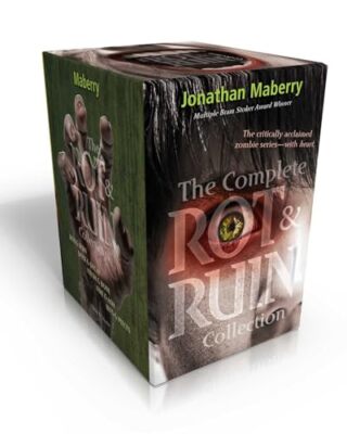The Complete Rot & Ruin Collection (Boxed Set): Rot & Ruin; Dust ...