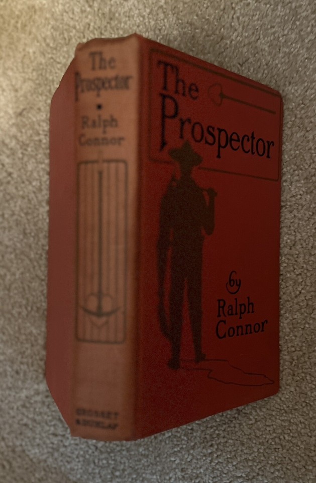 The Prospector By Ralph Connor 1904 1st Fleming H. Revel | eBay