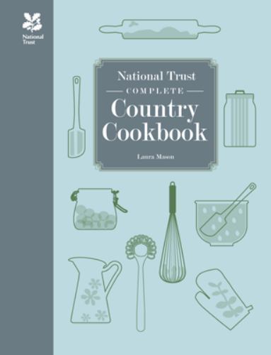 National Trust Complete Country Cookbook (National Trust Food) by ...