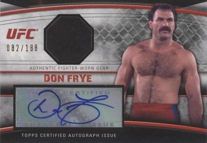 2010 Topps UFC Knockout - Autographed Fighter Gear Relics Don Frye #AFG ...