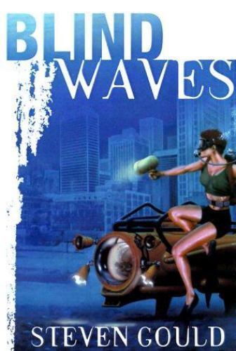 Blind Waves by Gould, Steven 9780312864453 | eBay